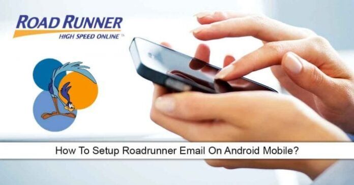 RoadRunner Email Settings: How to Set It up for Android » PhoneCorridor